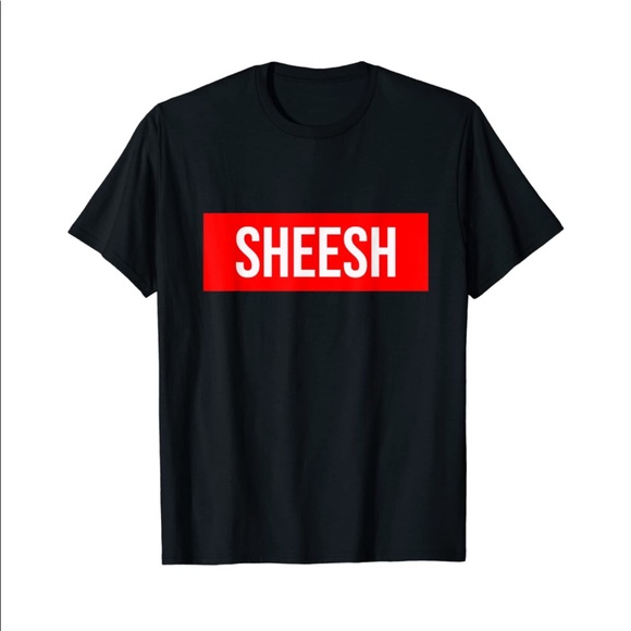 Tops | Sheesh Meme Tshirt | Poshmark